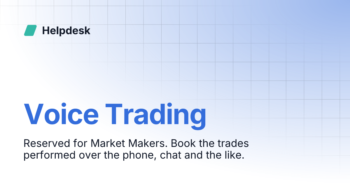 Voice Trading | Helpdesk